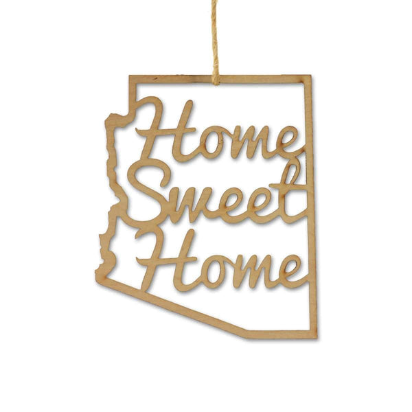 Arizona Home Sweet Home Ornaments - Torched Products